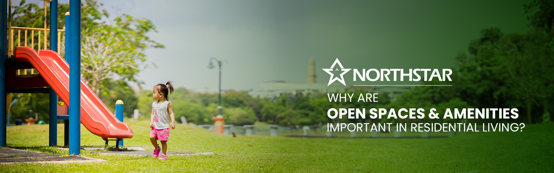 Why are Open Spaces & Amenities Important in Residential Living?
